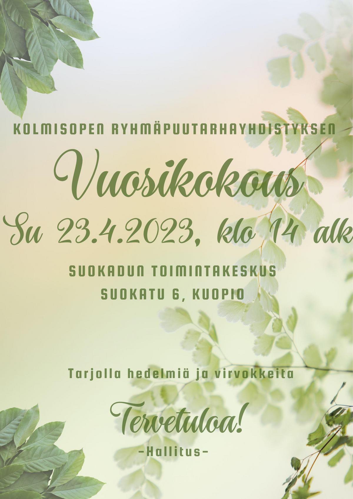 VUOSIKOKOUS 23.4.2023 klo 14 - Kolmisopen ryhmäpuutarhayhdistys Ry
